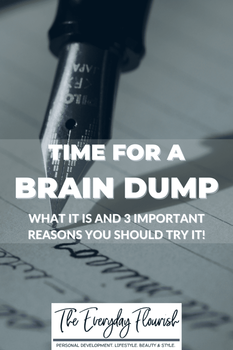 Brain Dumping: 3 Important Reasons to Try It | The Everyday Flourish