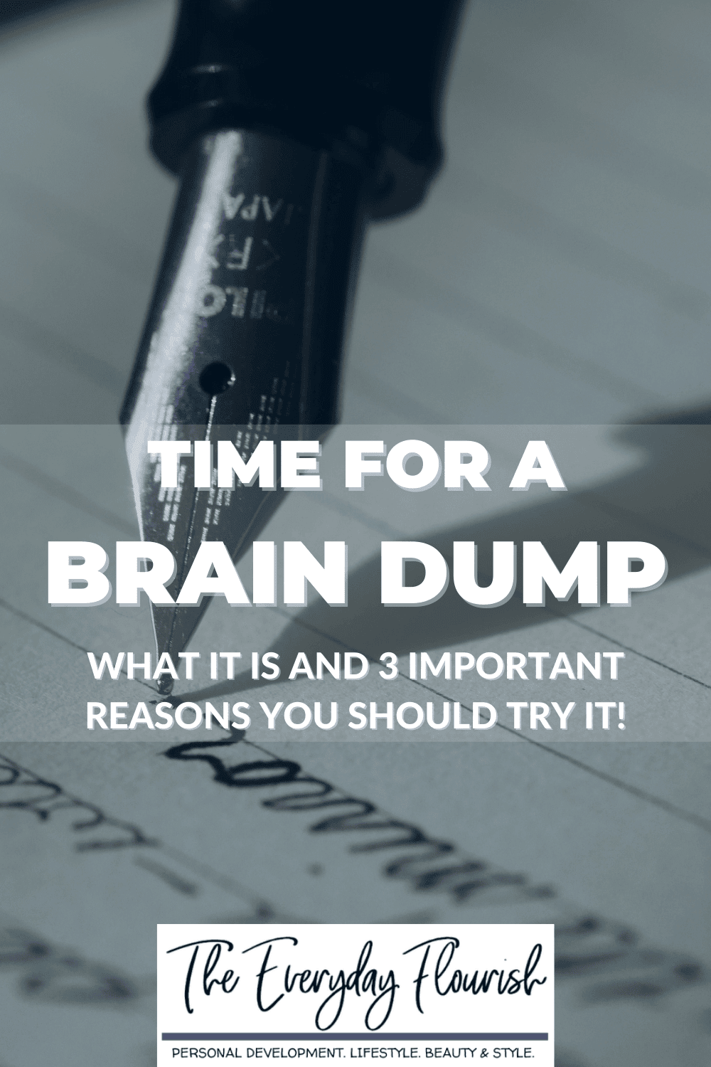 Brain Dumping: 3 Important Reasons to Try It | The Everyday Flourish
