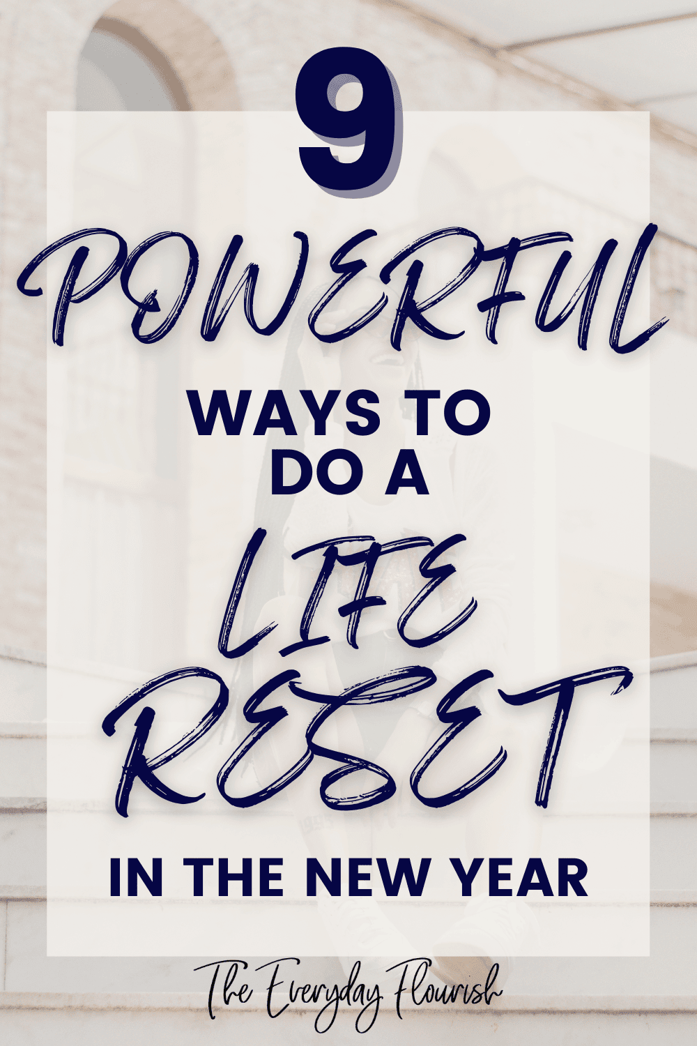 9 Powerful Ways to Implement a Life Reset in the New Year - The ...