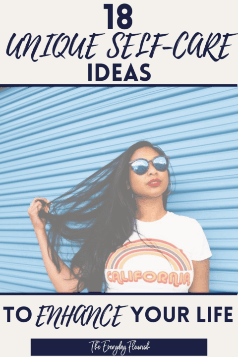 18 Unique Self-Care Ideas to Effortlessly Enhance Your Life - The ...